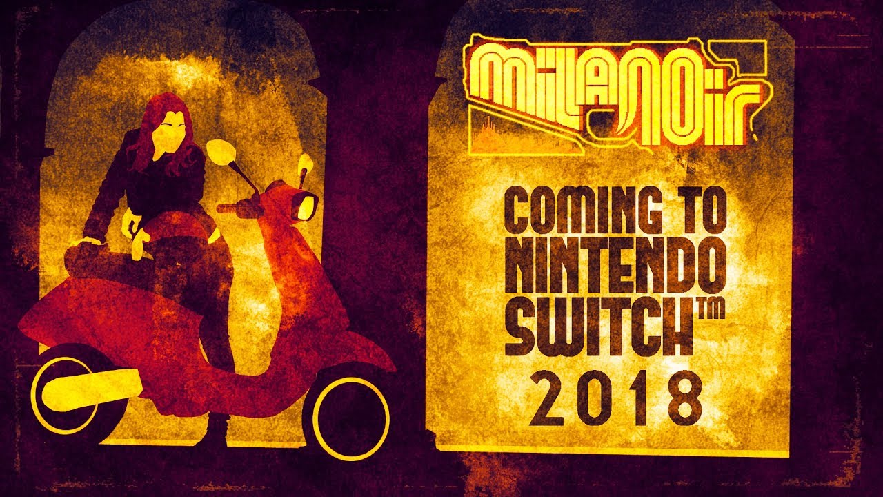 Milanoir Heading To Nintendo Switch In Early 2018 – NintendoSoup