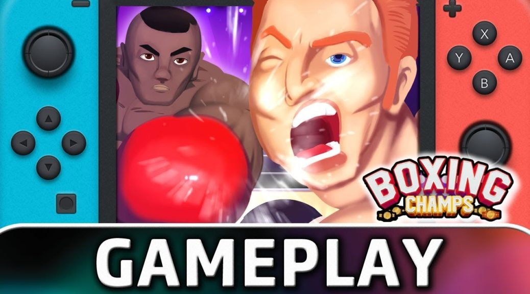 Here’s The First 10 Minutes Of Boxing Champs On Nintendo Switch ...