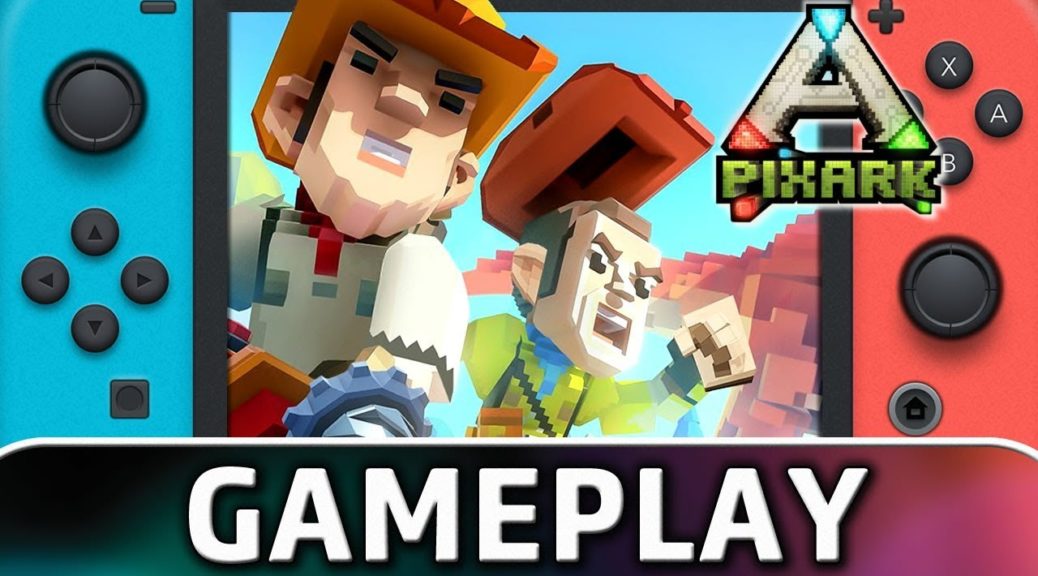 Here’s The First 30 Minutes Of PixARK On Nintendo Switch – NintendoSoup